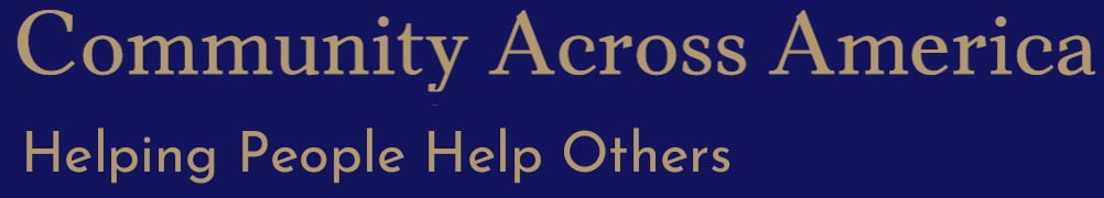 Community Across America – Helping People Help Others